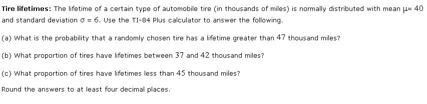 Solved Tire Lifetimes The Lifetime Of A Certain Type Of