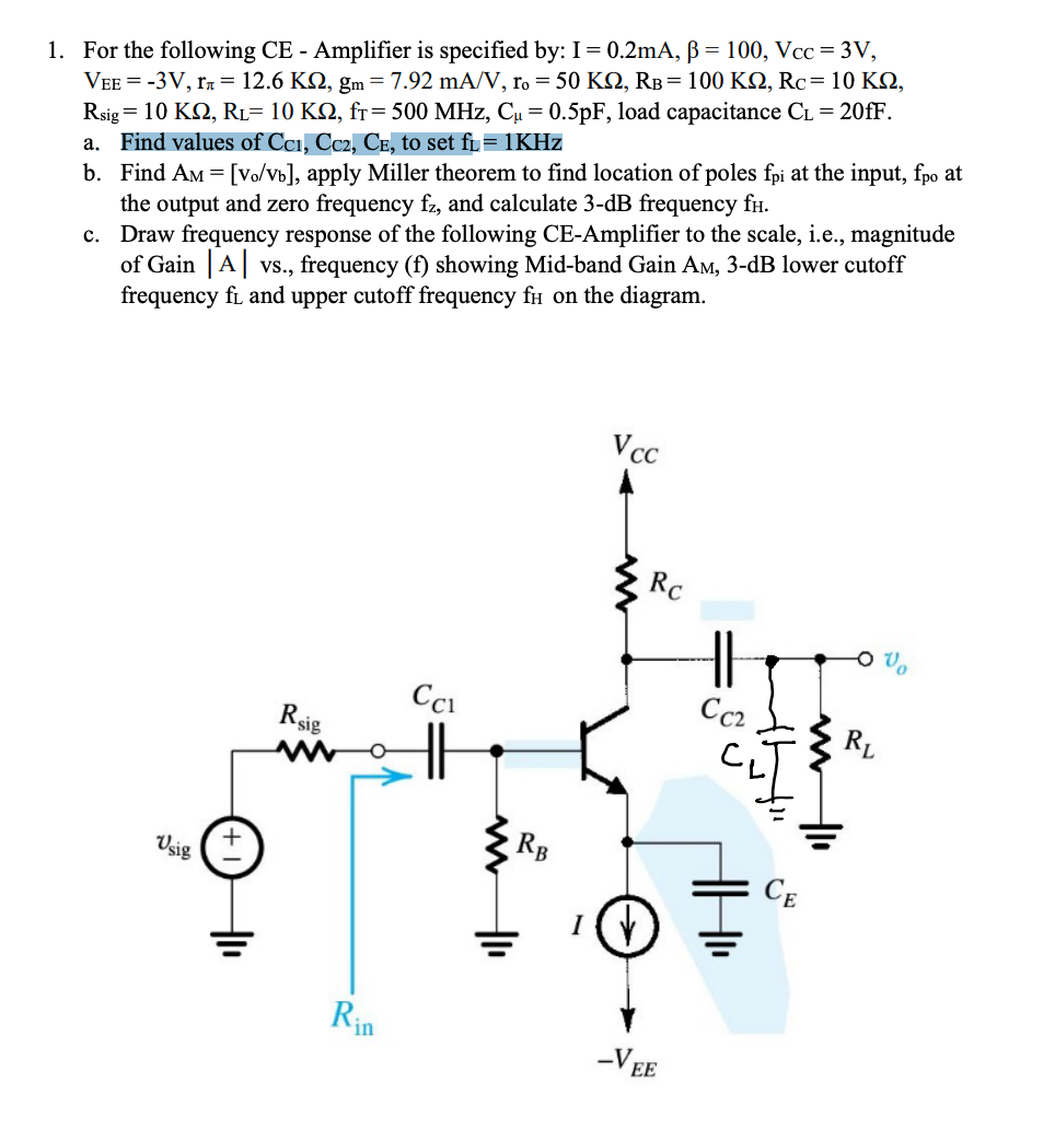 Solved 1. For the following CE - Amplifier is specified by: | Chegg.com