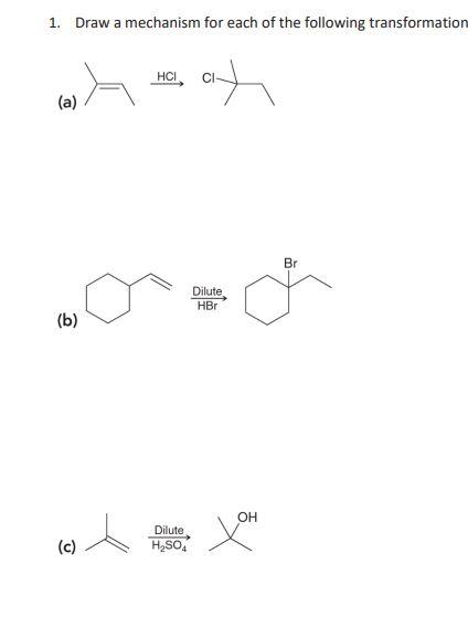 Solved 1. Draw a mechanism for each of the following | Chegg.com