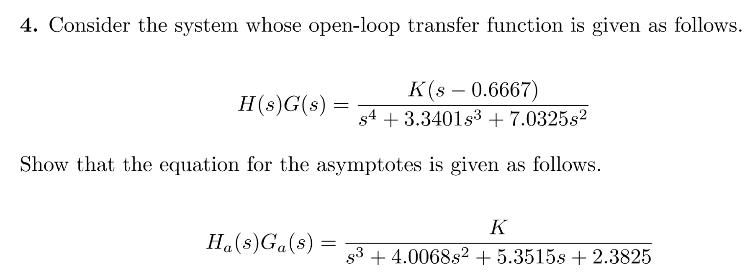 Solved 4. Consider the system whose open-loop transfer | Chegg.com