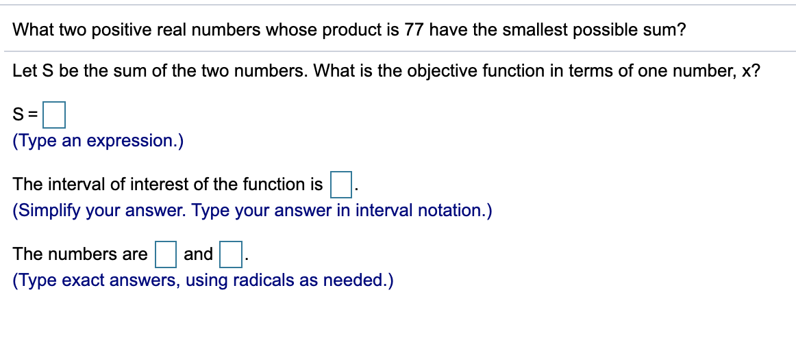 Solved What two positive real numbers whose product is 77 | Chegg.com