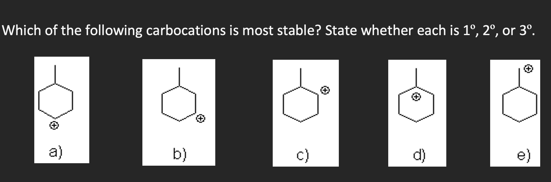 Solved Which of ﻿the following carbocations is ﻿most stable? | Chegg.com