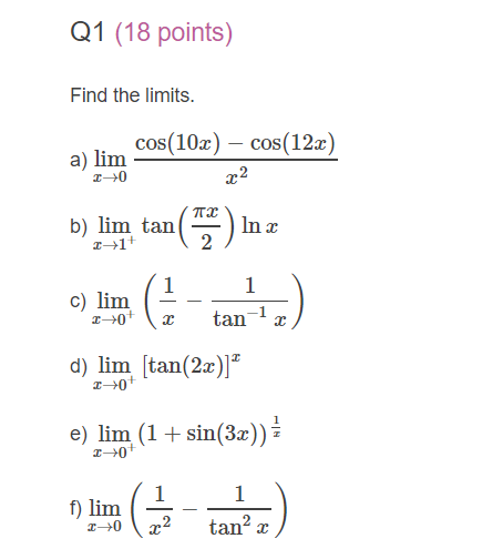 Solved Q1 (18 points) Find the limits. a) lim cos(10x) - | Chegg.com