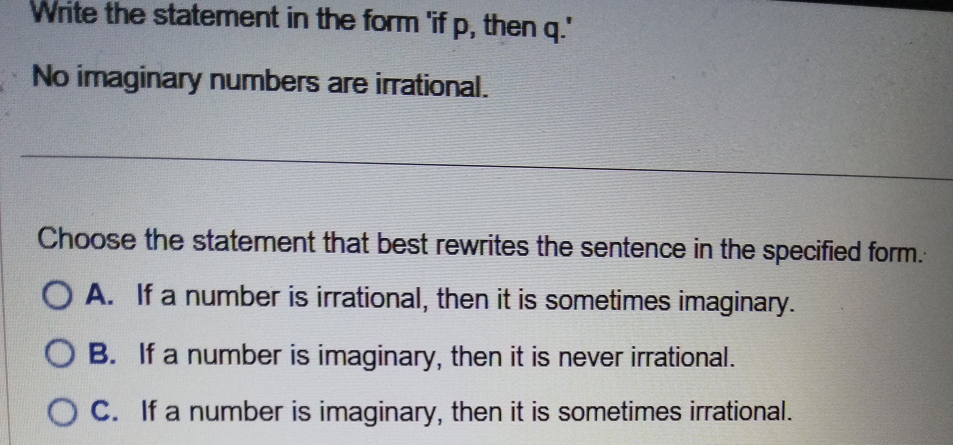 Solved Write the statement in the form 'if p, then q. ' No | Chegg.com