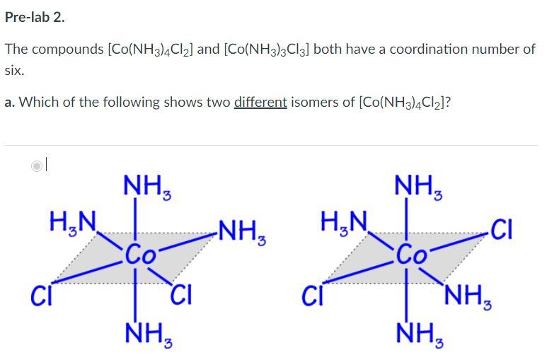 Solved Pre-lab 2. The compounds [Co(NH3)4Cl2] and | Chegg.com