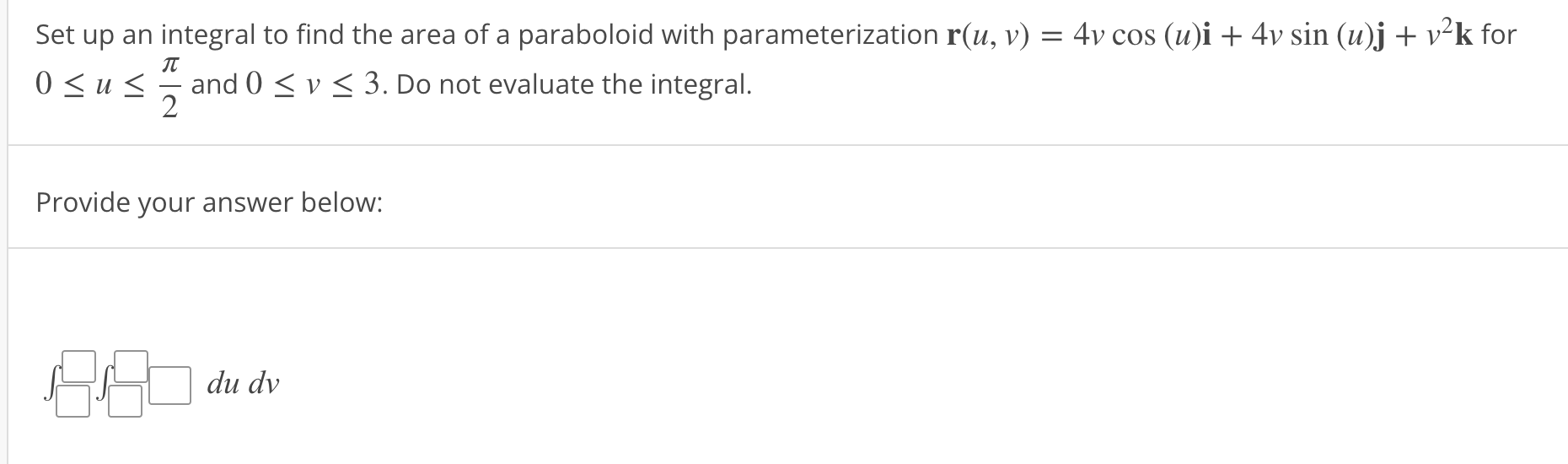 Solved Set up an integral to find the area of a paraboloid | Chegg.com