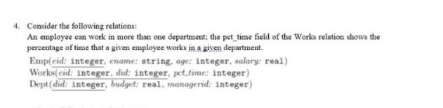 Solved 4. Consider the following relations: An employee can | Chegg.com