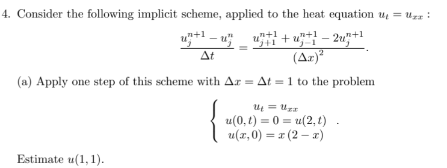 Solved Consider the following implicit scheme, applied to | Chegg.com
