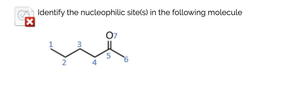 Solved Identify the nucleophilic site(s) in the following | Chegg.com