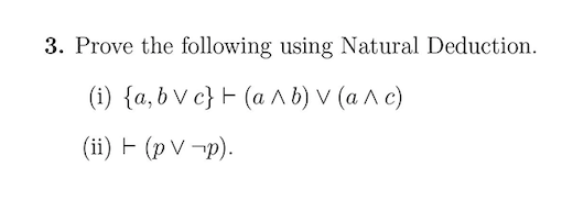 Solved Prove the following using Natural Deduction. (i) | Chegg.com