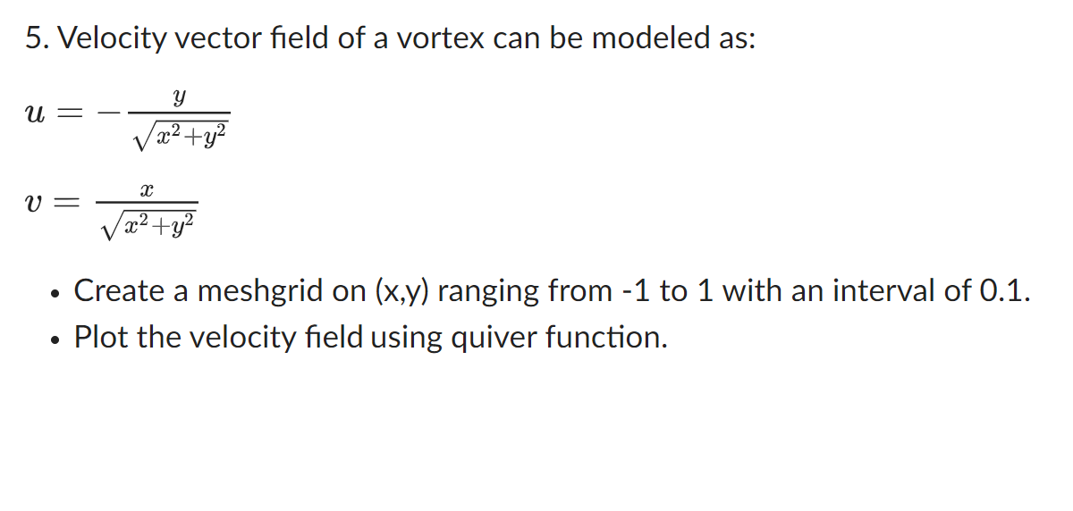 Solved 5. Velocity vector field of a vortex can be modeled | Chegg.com