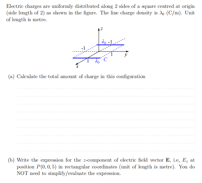 Solved Electric charges are uniformly distributed along 2 | Chegg.com