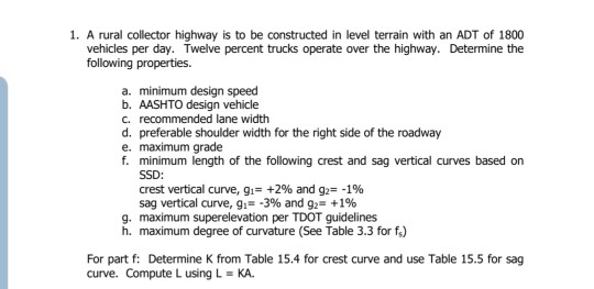 Solved 1. A rural collector highway is to be constructed in | Chegg.com
