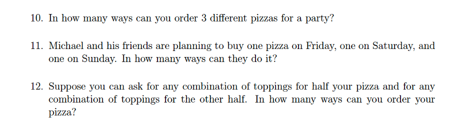Solved The Pizza Problem Math 326. Discrete Mathematics. | Chegg.com