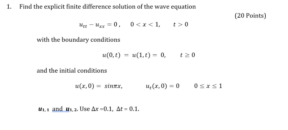 Solved 1. Find the explicit finite difference solution of | Chegg.com
