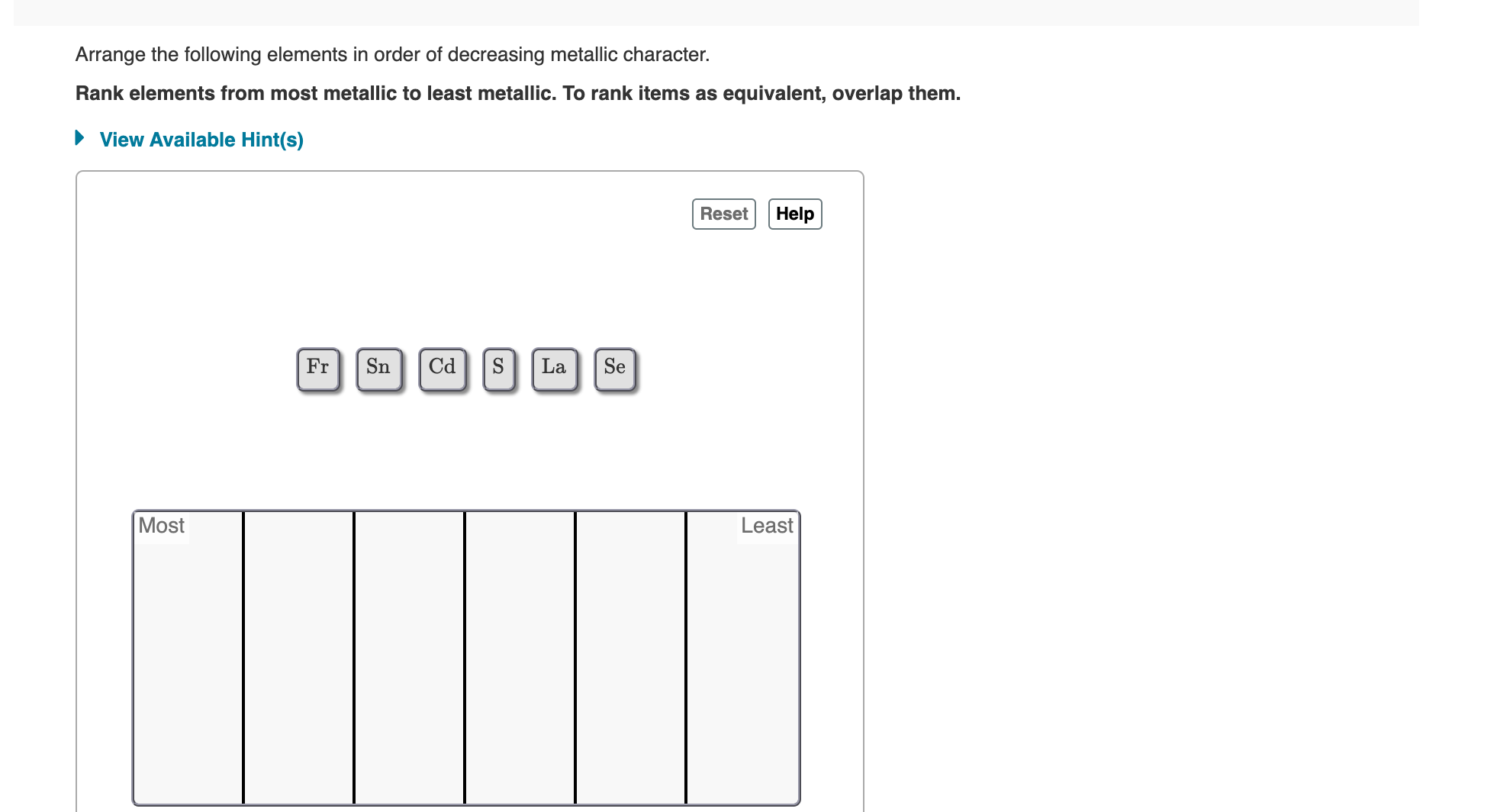 Solved Arrange the following elements in order of decreasing | Chegg.com Solved Arrange the following elements in order of decreasing | Chegg.com