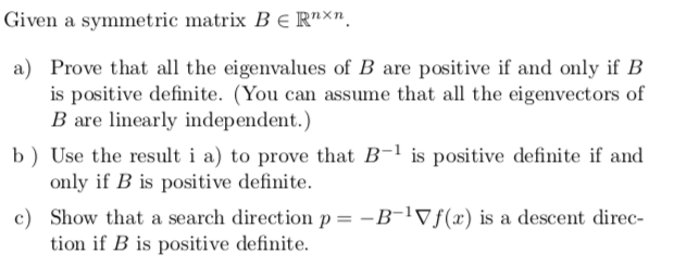 Solved Given a symmetric matr ix B є Rnxn. a) Prove that all | Chegg.com