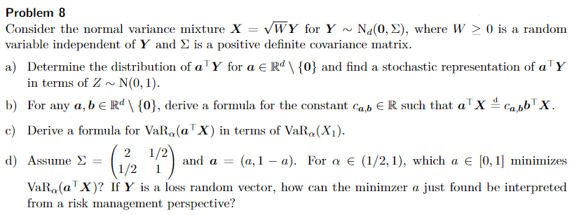 Solved Problem 8 Consider The Normal Variance Mixture X Wy