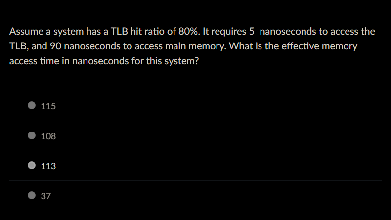 Solved Assume a system has a TLB hit ratio of 80%. It | Chegg.com