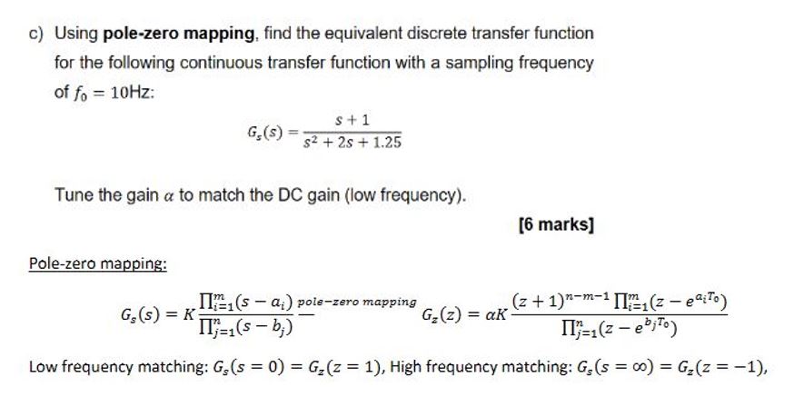 Solved c) ﻿Using pole-zero mapping, find the equivalent | Chegg.com
