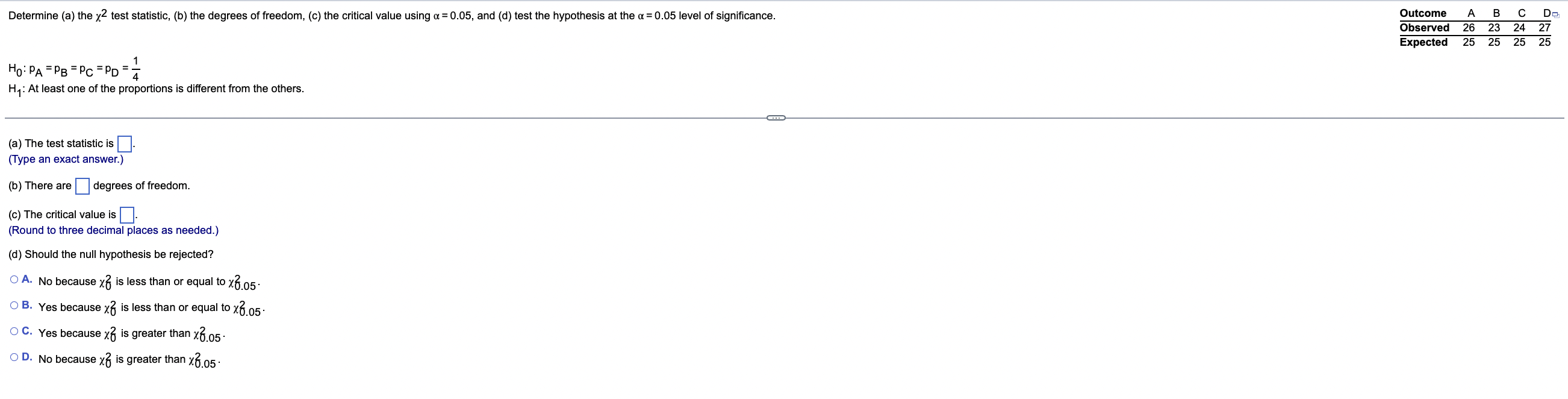 Solved H0:pA=pB=pC=pD=41 H1 : At least one of the | Chegg.com