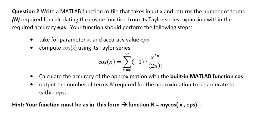 Solved Question 2 Write a MATLAB function m-file that takes | Chegg.com