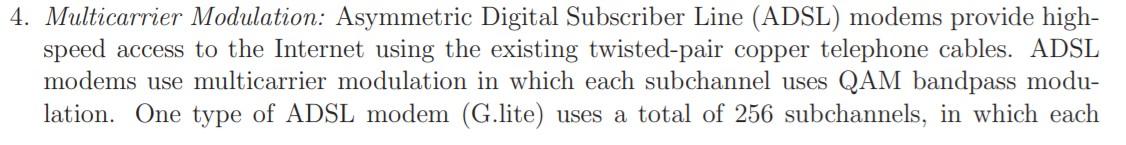 Solved 4. Multicarrier Modulation: Asymmetric Digital | Chegg.com