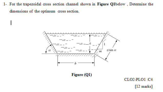 Solved 1. For the trapezoidal cross section channel shown in | Chegg.com