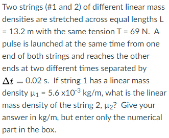 Solved Two strings (#1 and 2) of different linear mass | Chegg.com
