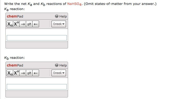 Solved Write the net Ka and Kb reactions of NaHSO4. (Omit | Chegg.com
