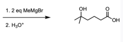 Solved 1.2.64 MOMĢēr 1.2 eq MeMgBr que 2. H30+ | Chegg.com