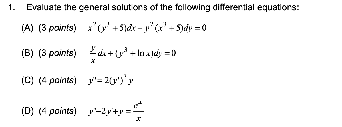 Solved 1. Evaluate the general solutions of the following | Chegg.com