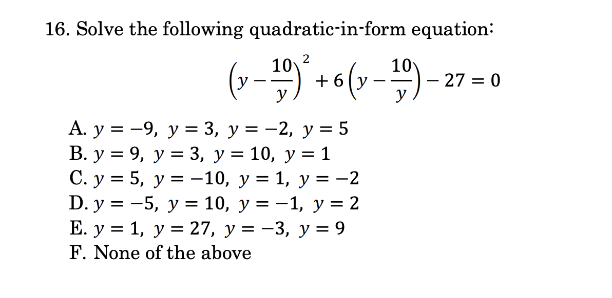 Solved 16. Solve the following quadratic-in-form equation: | Chegg.com