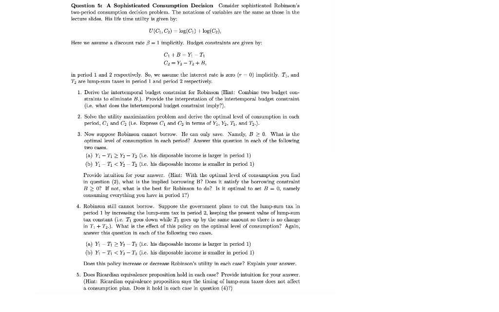 Solved Question 5: A Sophisticated Consurnption Decision | Chegg.com