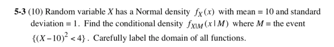 Solved Random variable X has a Normal density fX (x) with | Chegg.com