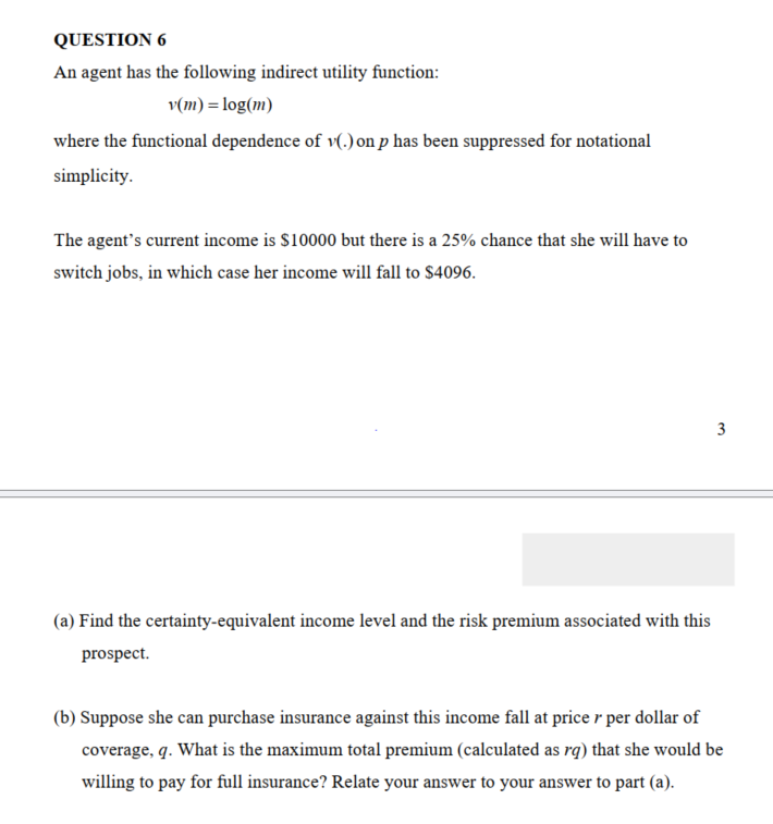 Solved QUESTION 6An agent has the following indirect utility | Chegg.com
