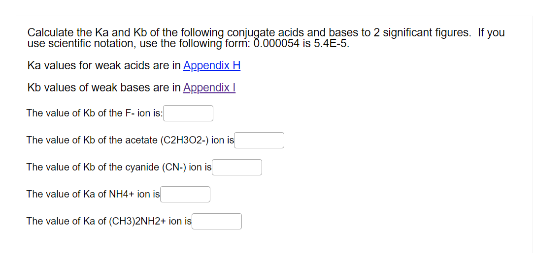 Solved Calculate the Ka and Kb of the following conjugate | Chegg.com