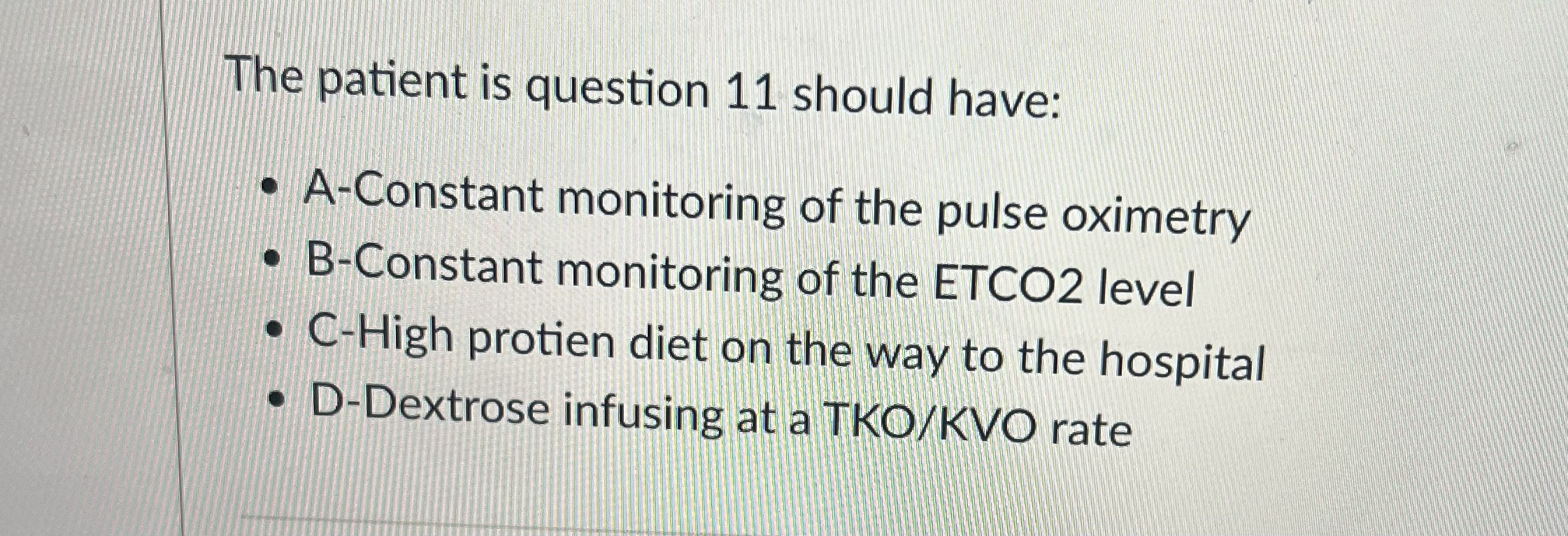 Solved The patient is question 11 ﻿should have:A-Constant | Chegg.com
