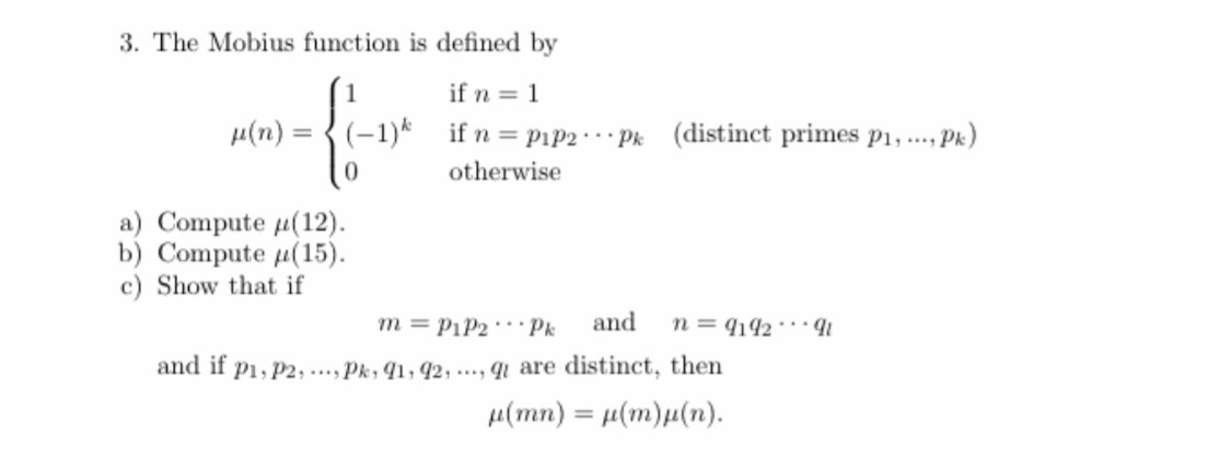 Solved 3. The Mobius function is defined by u(n) = { (-1)" | Chegg.com