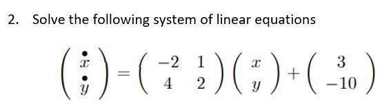 Solved 2. Solve the following system of linear equations | Chegg.com