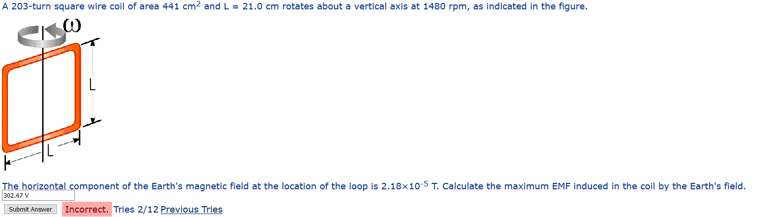Solved A 203-turn square wire coil of area 441 cm2 and L = | Chegg.com