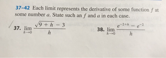 Solved 37-42 Each limit represents the derivative of some | Chegg.com