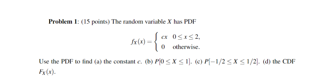 Solved Problem 1: (15 points) The random variable X has PDF | Chegg.com