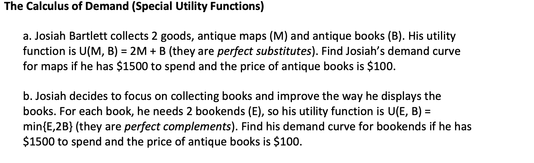 Solved The Calculus of Demand (Special Utility Functions) a. | Chegg.com