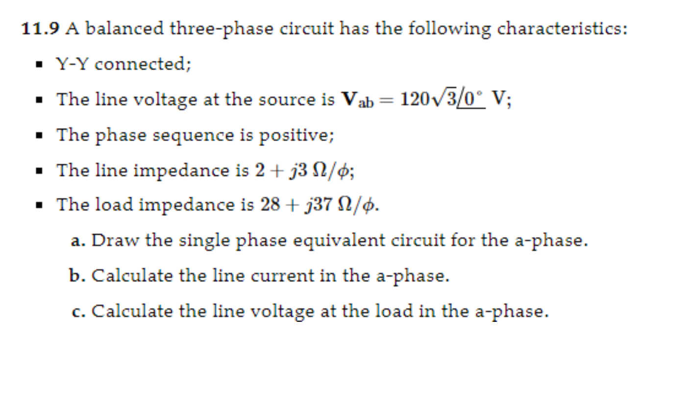 Solved 11.9 ﻿A balanced three-phase circuit has the | Chegg.com