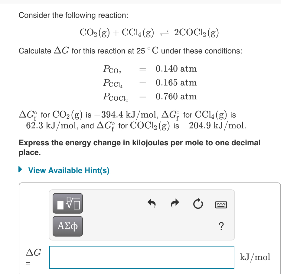 Solved Consider the following reaction: CO2(g) + CCl4 (8) = | Chegg.com