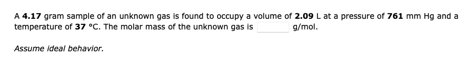 Solved A 4.17 gram sample of an unknown gas is found to | Chegg.com