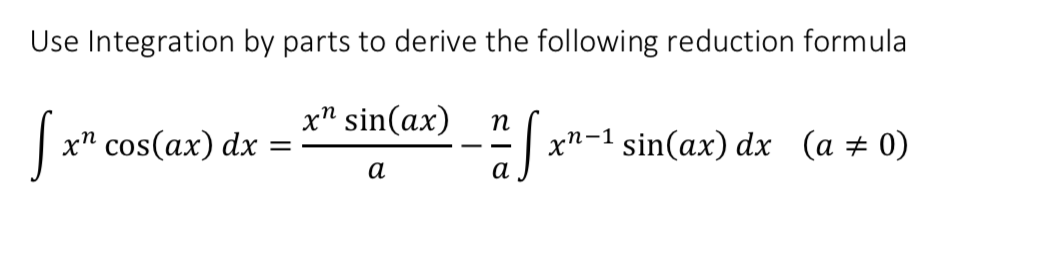 Solved Use Integration by parts to derive the following | Chegg.com