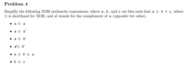 Solved Problem 4 Simplify the following XOR arithmetic | Chegg.com