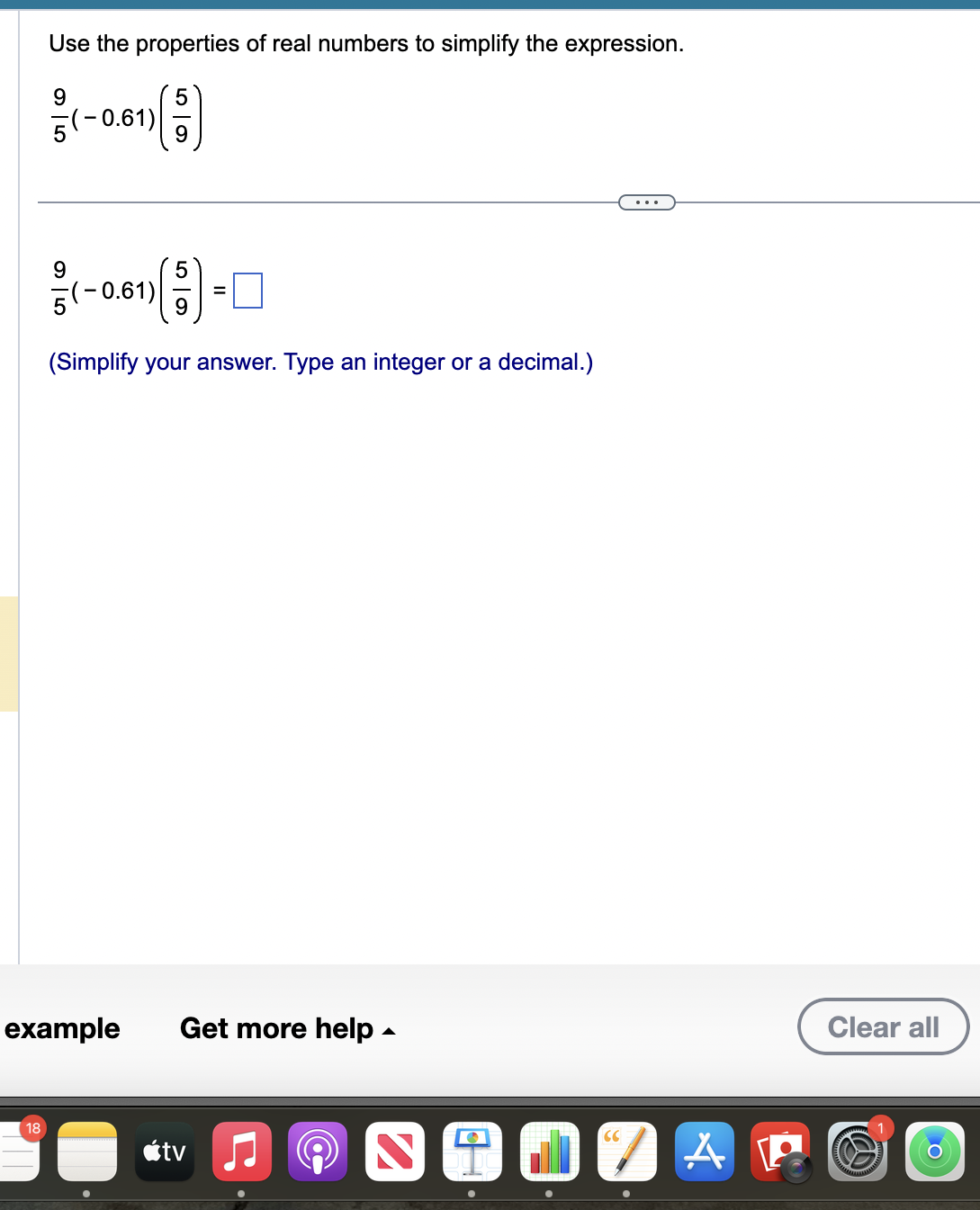 Solved Use the properties of real numbers to simplify the | Chegg.com